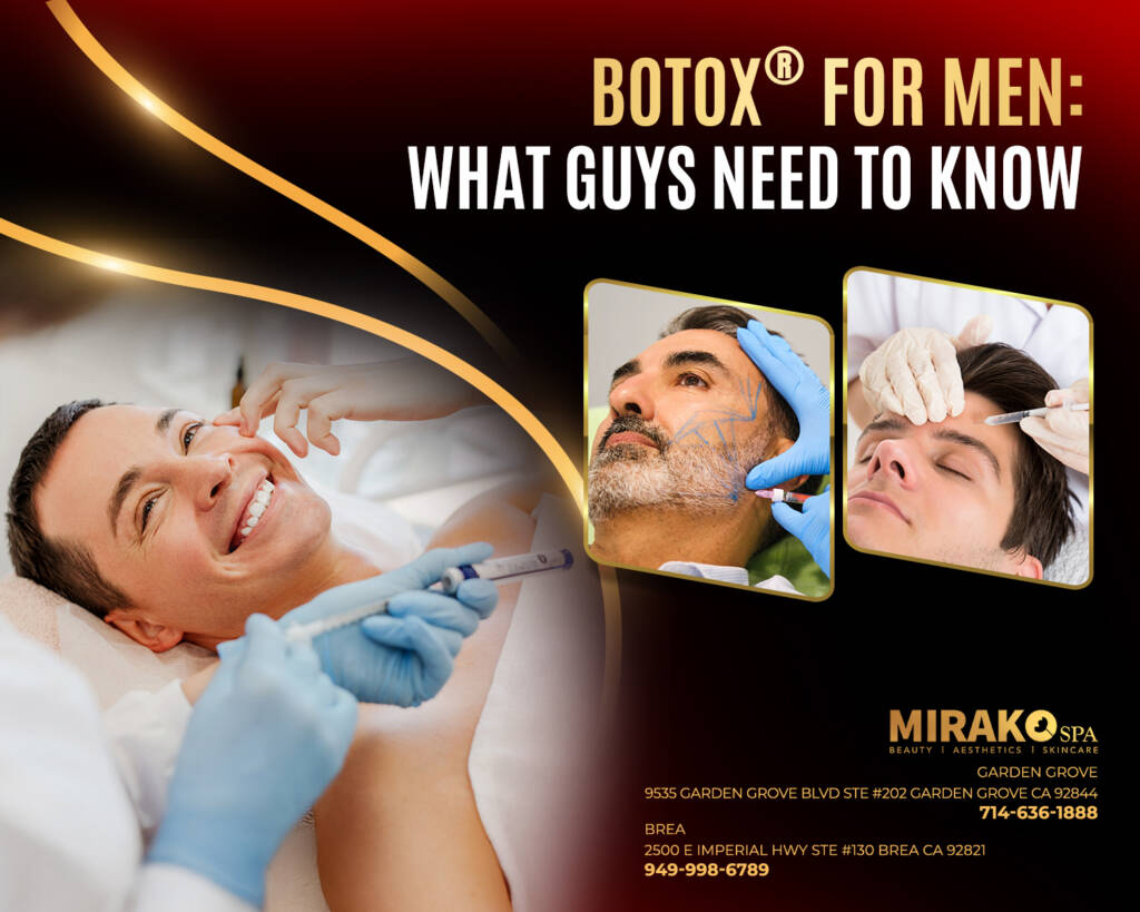 Botox for Men: What Guys Need to Know - Mirako Spa